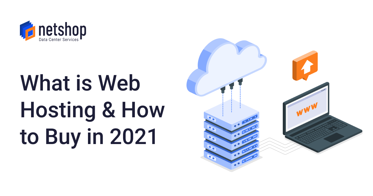 What are Web Hosting Services and How to buy in 2021 · NetShop ISP
