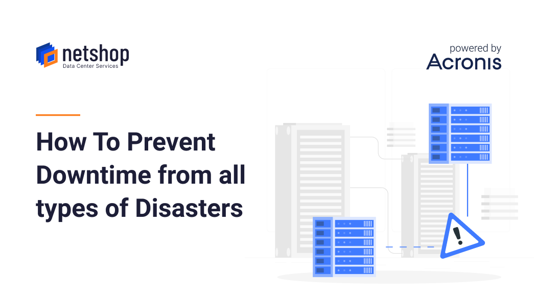 How To Prevent Downtime and Protect your Data from all types of ...