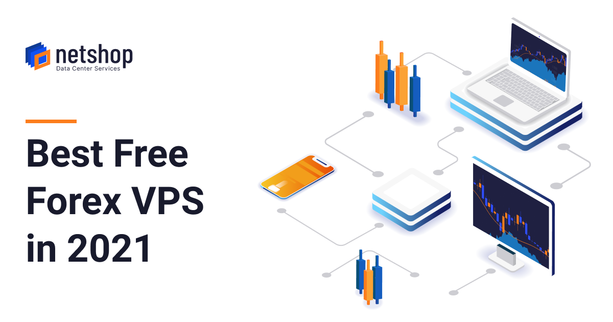 Best Free Forex VPS in 2021 · NetShop ISP