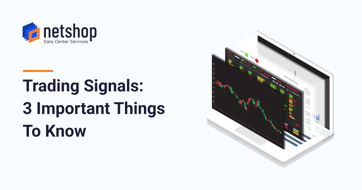 3 Important Things To Know About Trading Signals · NetShop ISP
