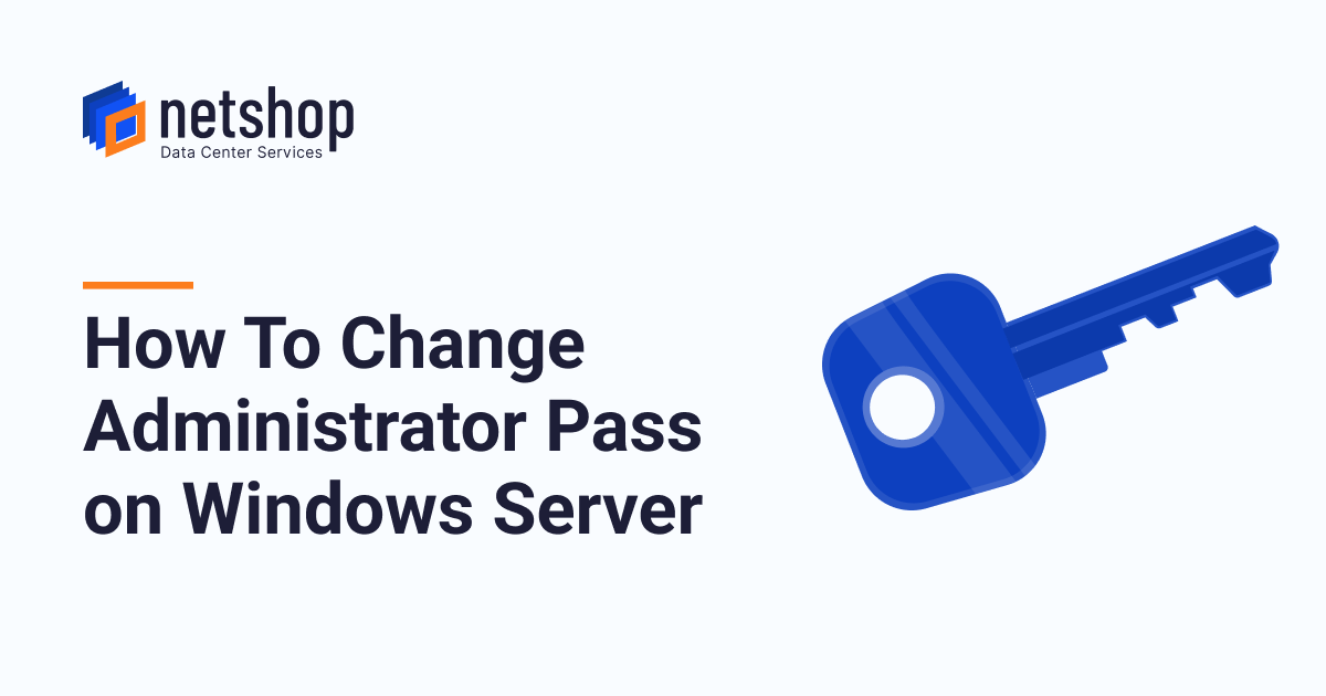 How To Change Administrator Password on Windows Server 2022 · NetShop ISP