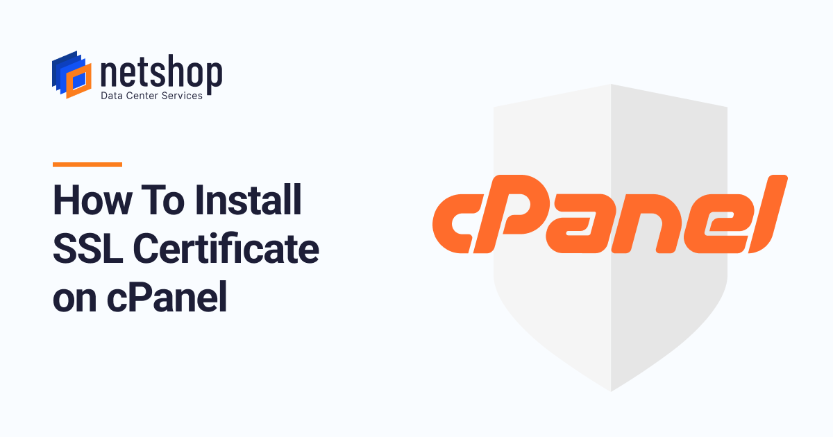 How To Install SSL Certificate on cPanel · NetShop ISP