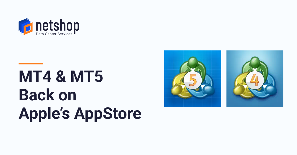 Metatrader 4 And 5 Apps Are Back On Apple Appstore · Netshop Isp