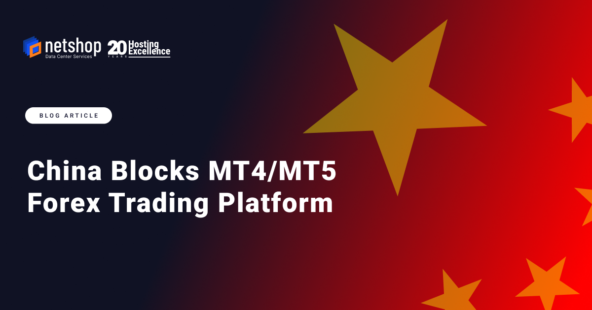 China Blocks MT4/MT5 Forex Trading Platform · NetShop ISP
